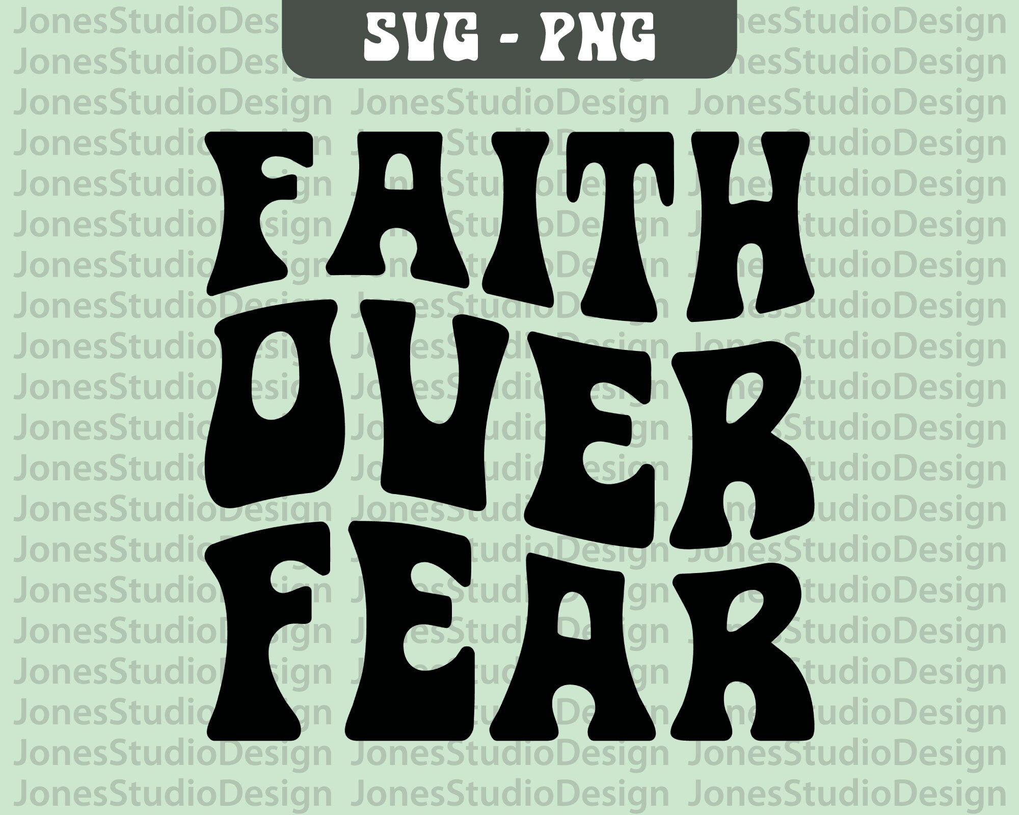 Faith Over Fear Svg Wavy Letters Svg Faith Svg Blessed Svg | Etsy