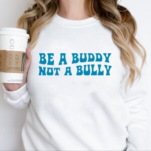 Be a Buddy Not a Bully Svg, Stop Bullying Svg, Wavy Letter Svg, Anti ...