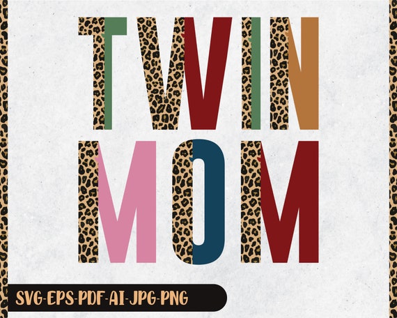 Twin Mom Svg Mom of Two Svg Leopard Svg Twin Mom Leopard | Etsy
