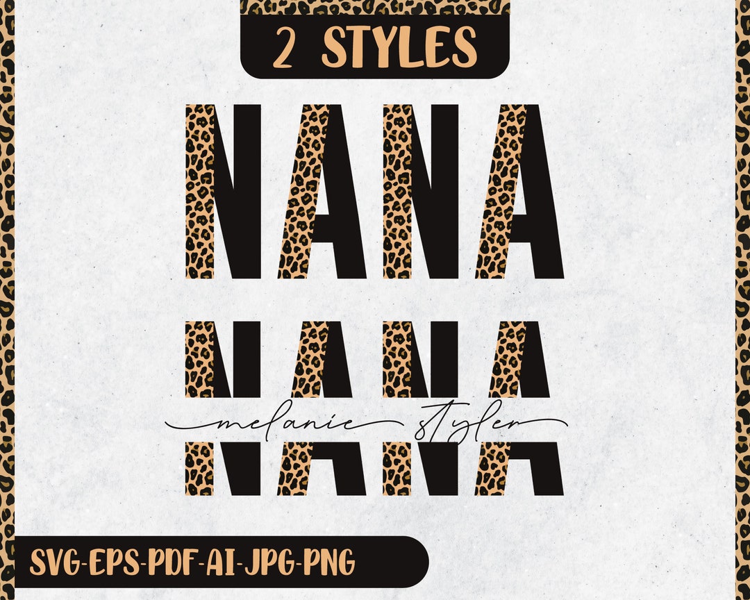 Customizable Nana Svg, Monogram Svg, Nana Leopard Svg, Nana With Kids ...