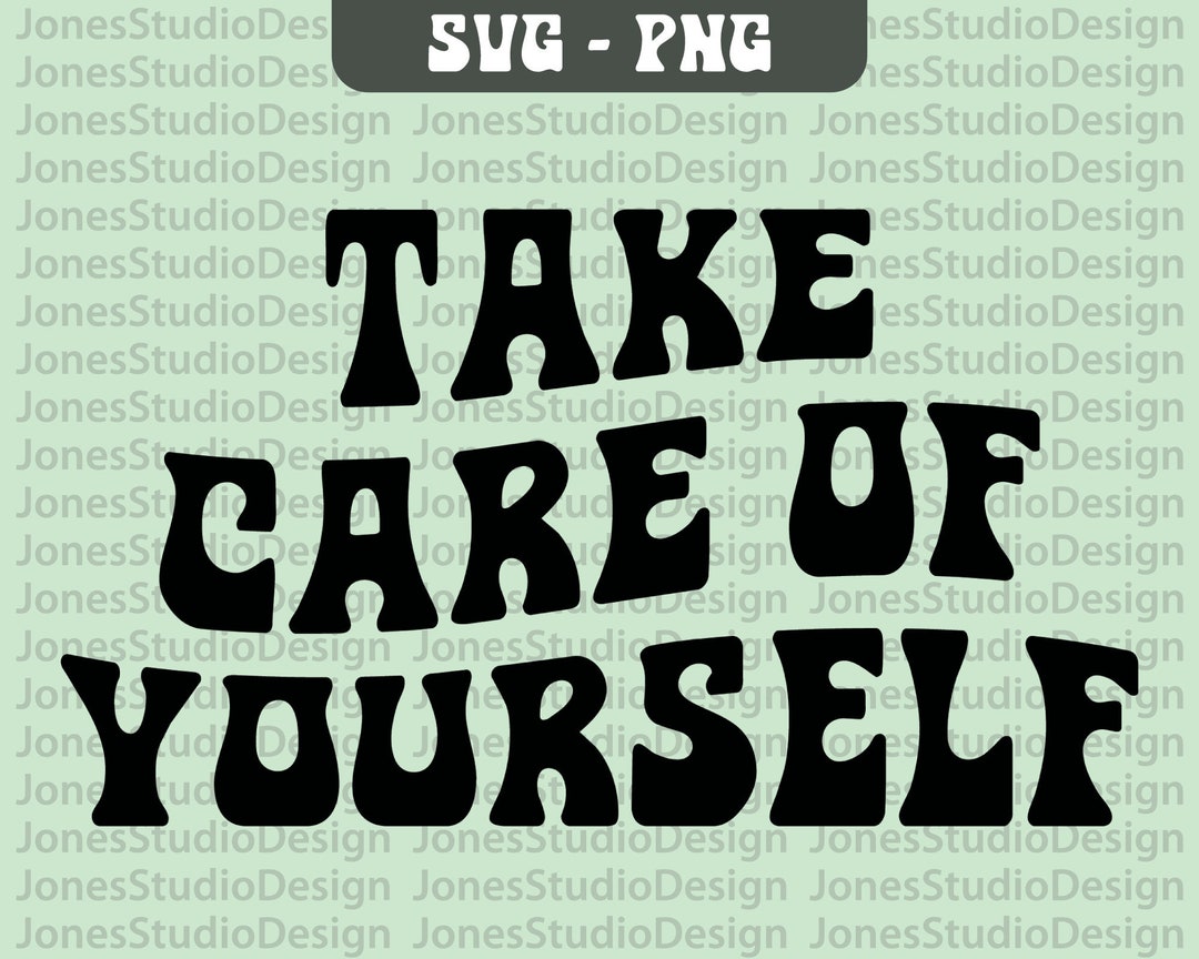 Take Care of Yourself SVG, Self Care Svg, Wavy Letters Svg, Retro Svg ...