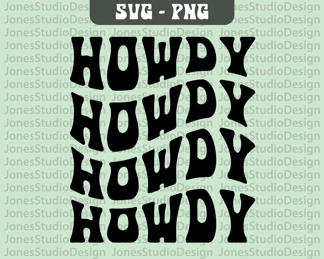 Howdy Svg, Cowboy Svg, Wavy Letters Svg, Southern Svg, Texas Svg ...