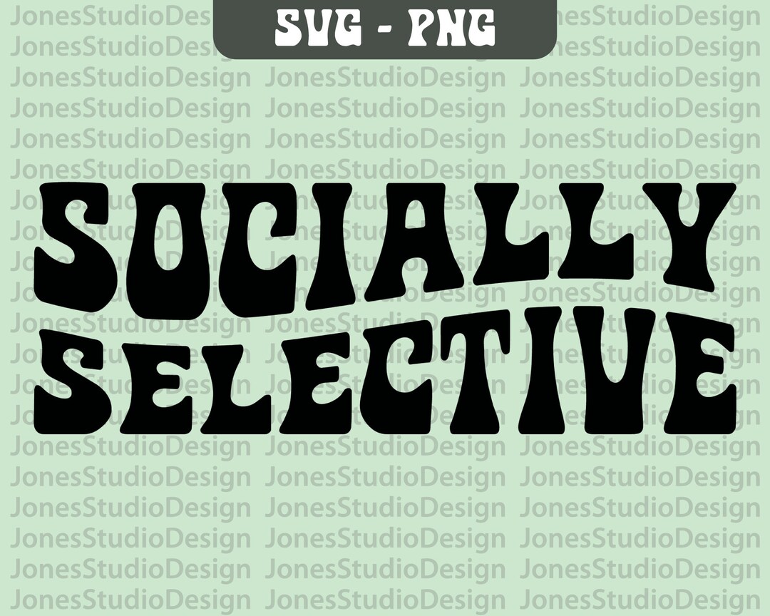 Socially Selective Svg, Antisocial Svg, Wavy Letters Svg, Introvert Svg ...