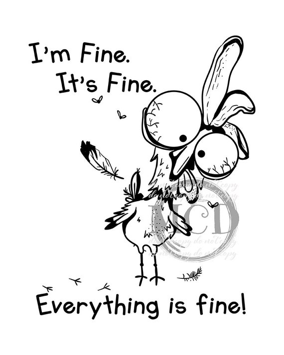 I'm Fine It's Fine Everything is Fine Chicken PNG - Etsy