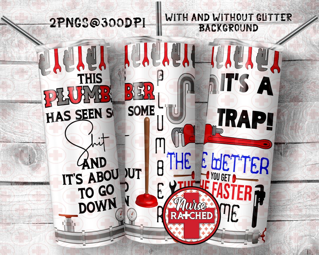 Funny Plumber Tumbler Wrap Design: Glitter & White Background (digital ...