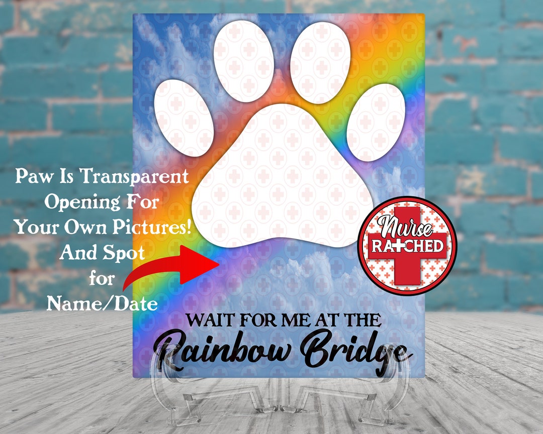 Wait for Me at the Rainbow Bridge, Dog Memorial PNG, Pet Loss, 8x10 MDF ...