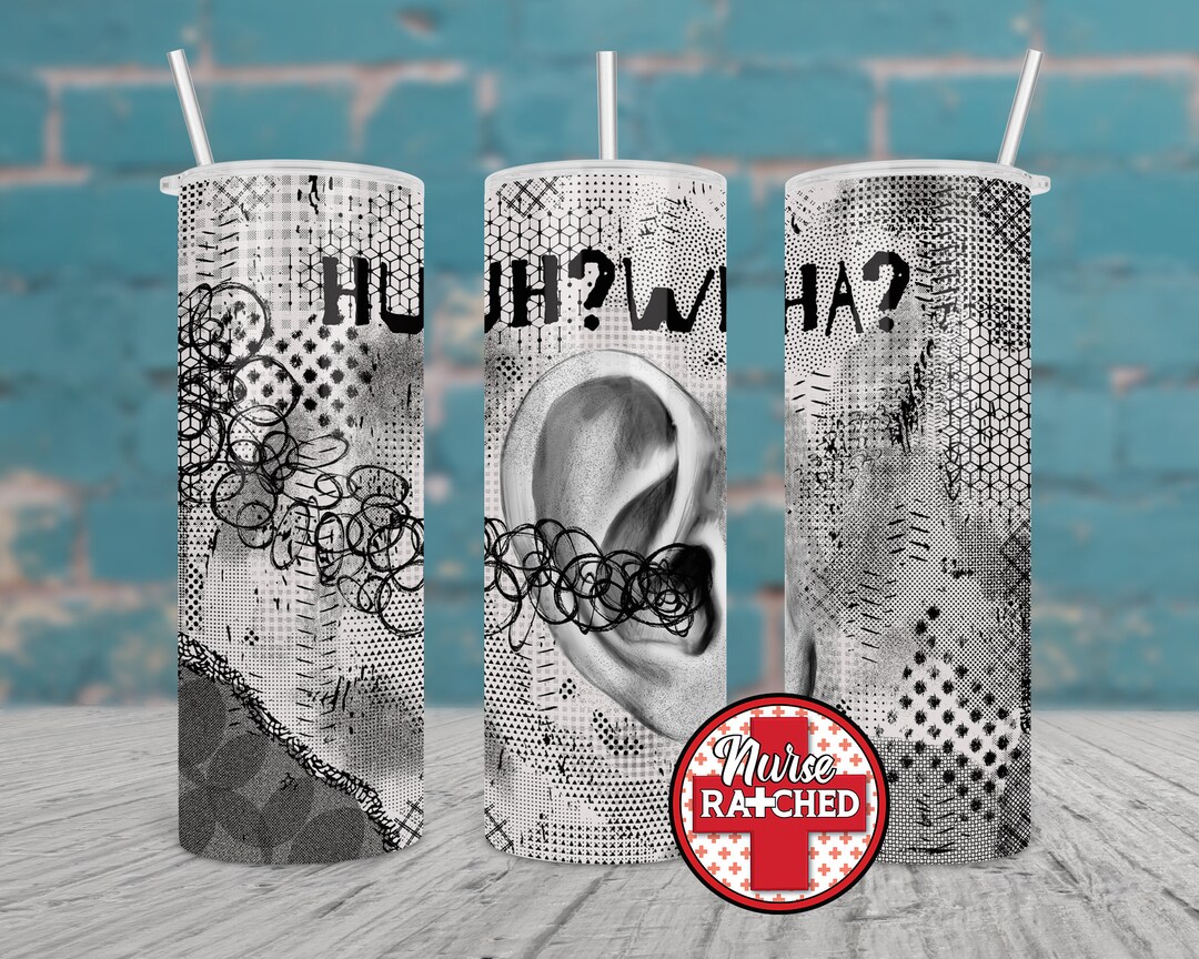Huh Wha I Can't Hear You, Hand Drawn Ear, 20oz Skinny Tumbler ...