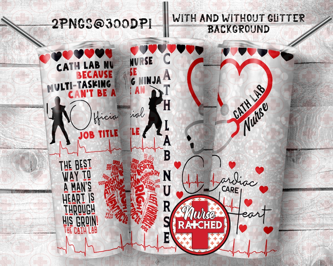 Cath Lab Nurse Tumbler Design, Cath Lab Nurse Wrap, Cath Lab Nurse PNG ...