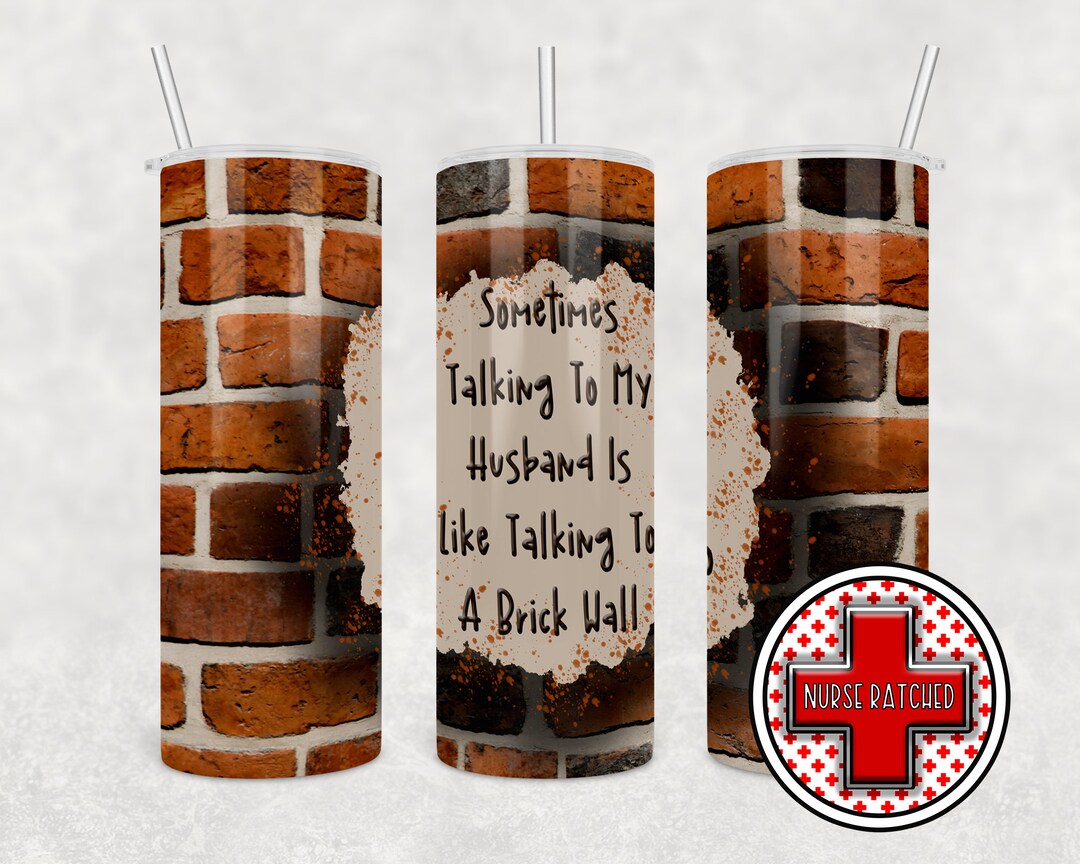 Talking to My Husband is Like Talking to a Brick Wall Bricks - Etsy