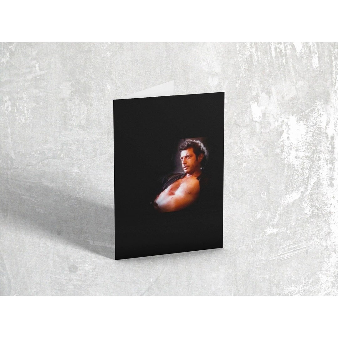 Shirtless Jeff Goldblum Card Jeff Goldblum Greeting Card Etsy