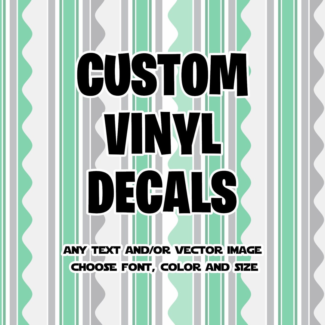 Customize Your Own Decal Many Colors Business Decals or Personal Decals ...