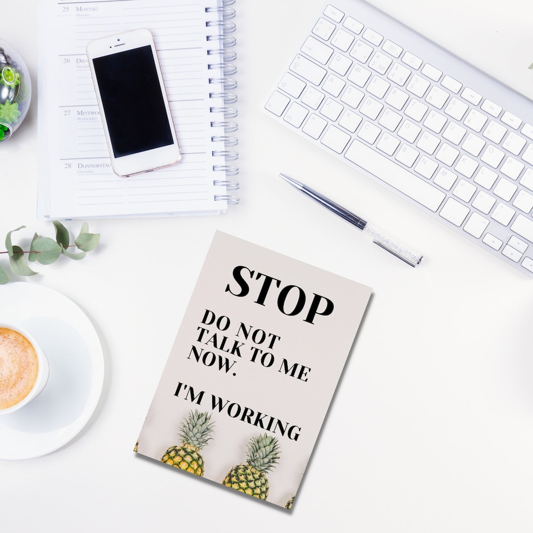 Stop Don't Talk to Me I'm Working | Office | Desk Sign | Funny ...