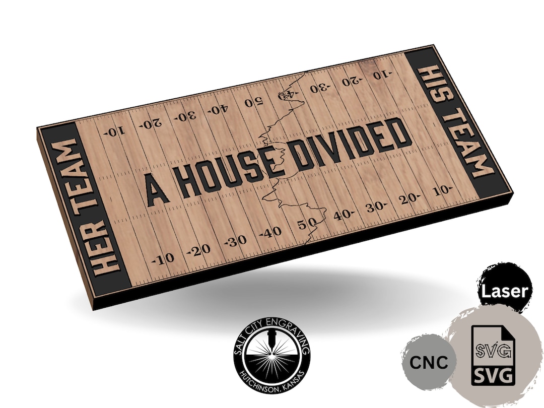A House Divided Football Field Sign SVG - CNC & Laser File (digital ...