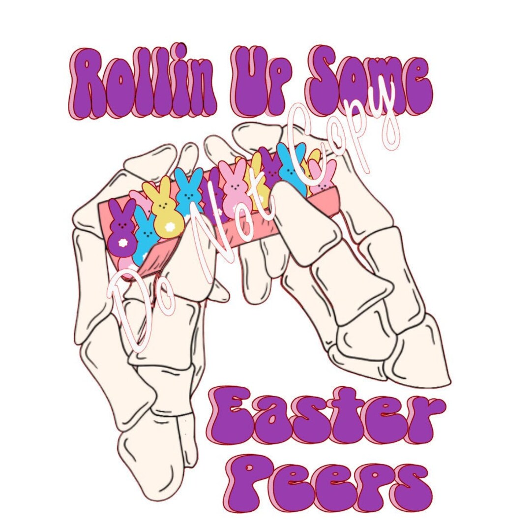Rollin up Some Easter Peeps Png, Svg, Digital File, Peeps, Easter ...