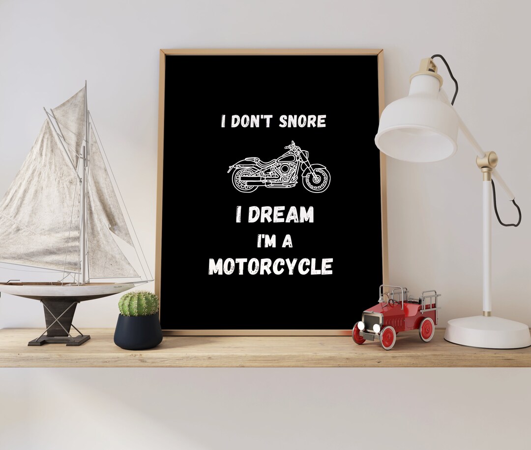 Printable Poster, Printable Motorcycle Poster,i Dont Snore Poster ...