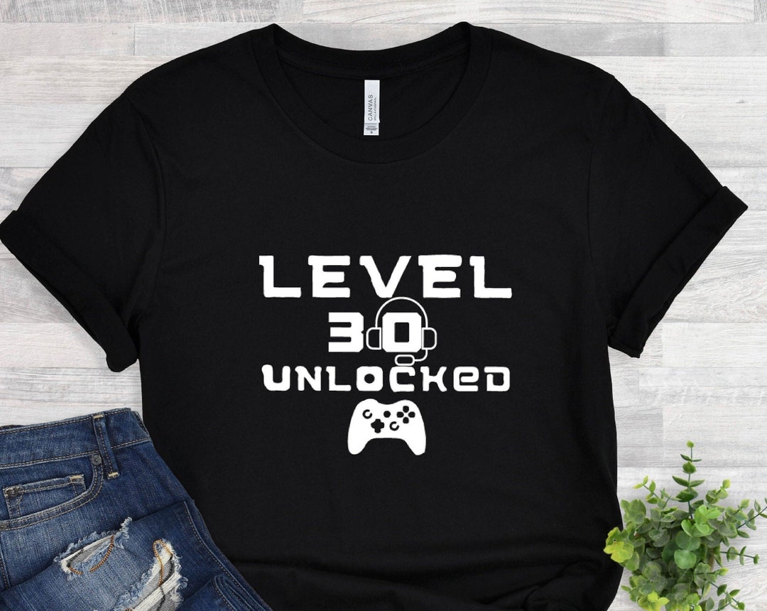 Level 30 Unlocked Shirt, 30th Birthday Shirt, 30th Birthday Gift for ...