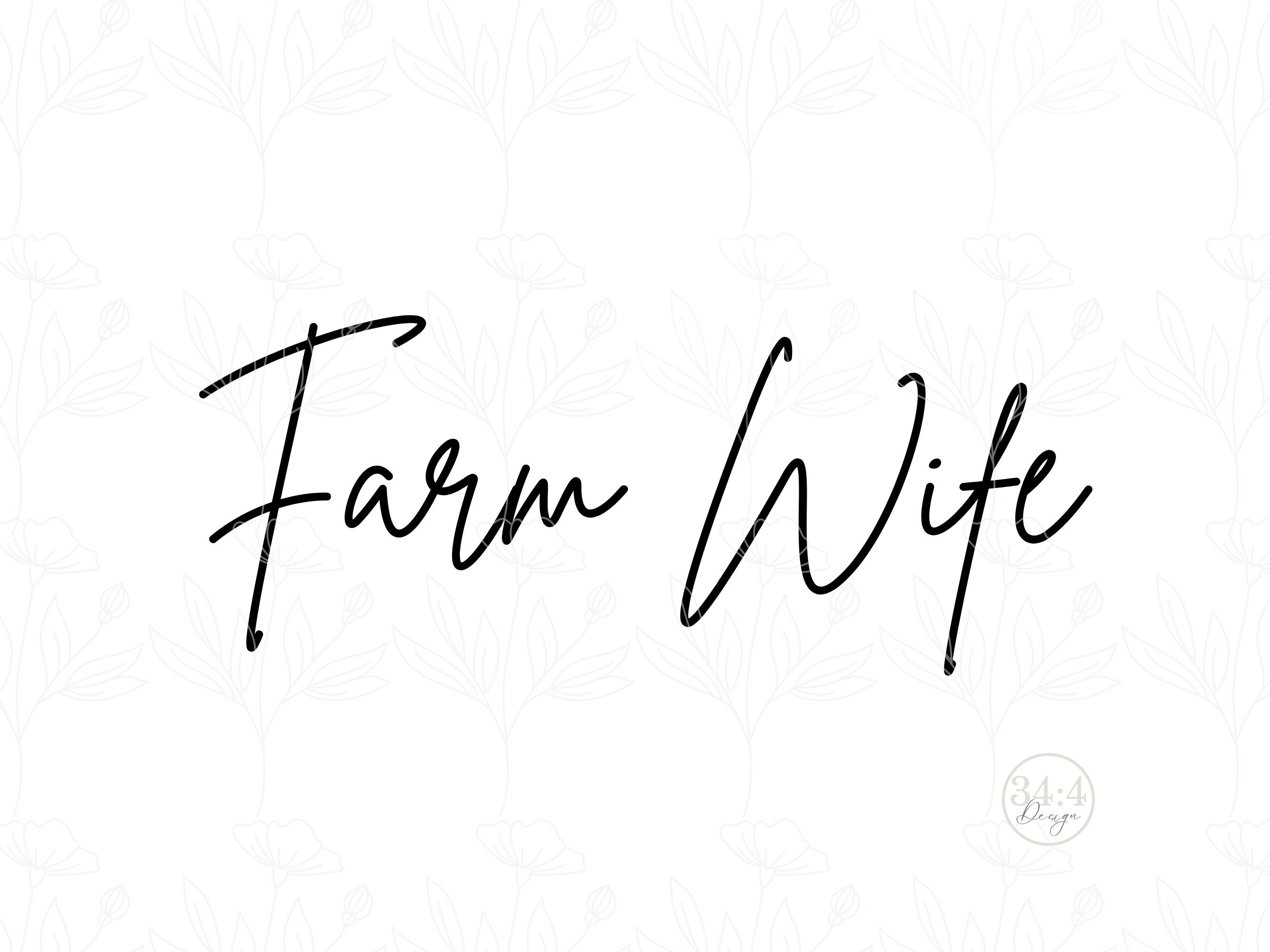Farm Wife SVG, Farm Wife Cut File, Farm Wife, Farm Cut File, Farm SVG ...