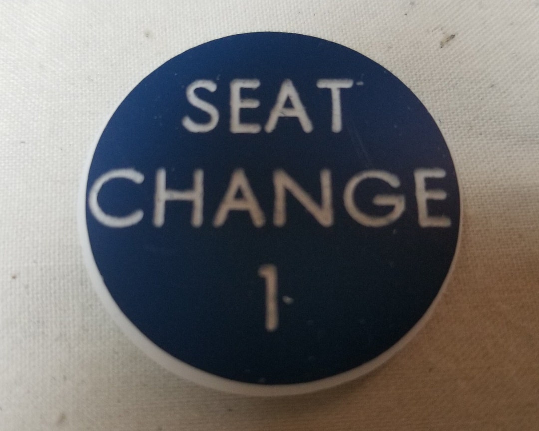 Seat Change 1 Button - Etsy