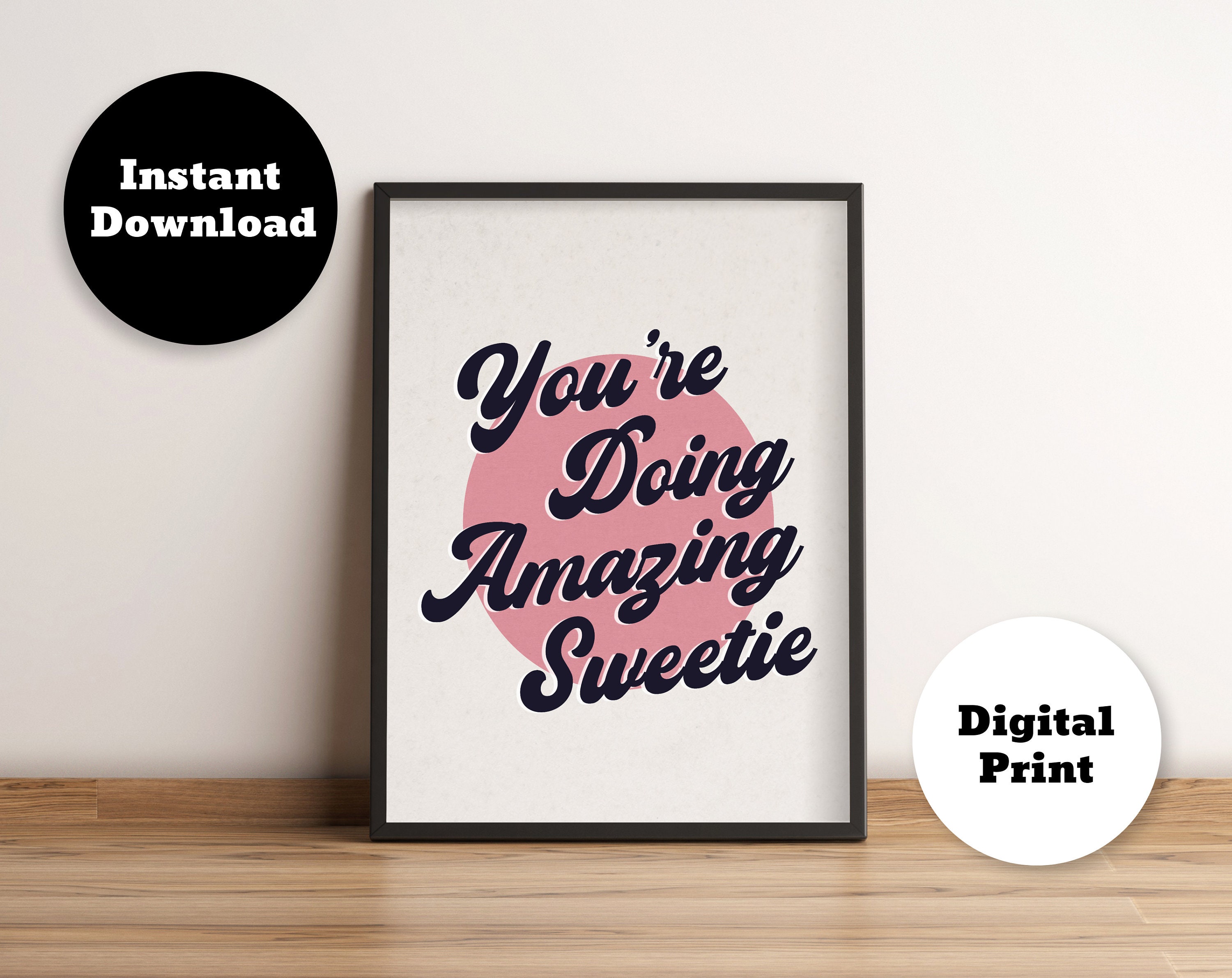 You're Doing Amazing Sweetie Digital Print | Keeping up With the ...