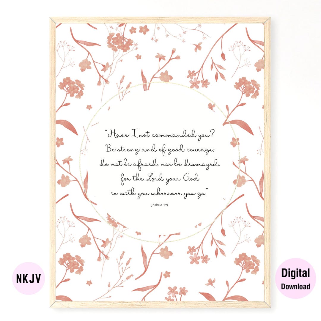 Joshua 1:9 NKJV & KJV - Bible Verse Printable Wall Art | Digital ...