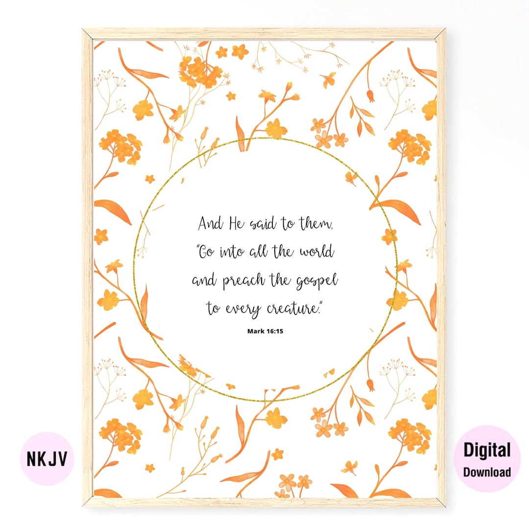 Mark 16:15 NKJV & KJV - Bible Verse Printable Wall Art | Digital ...