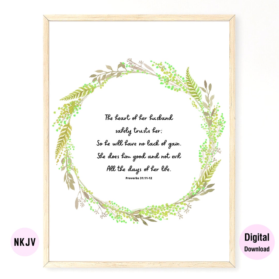 Proverbs 31:11-12 NKJV & KJV - Bible Verse Printable Wall Art | Digital ...