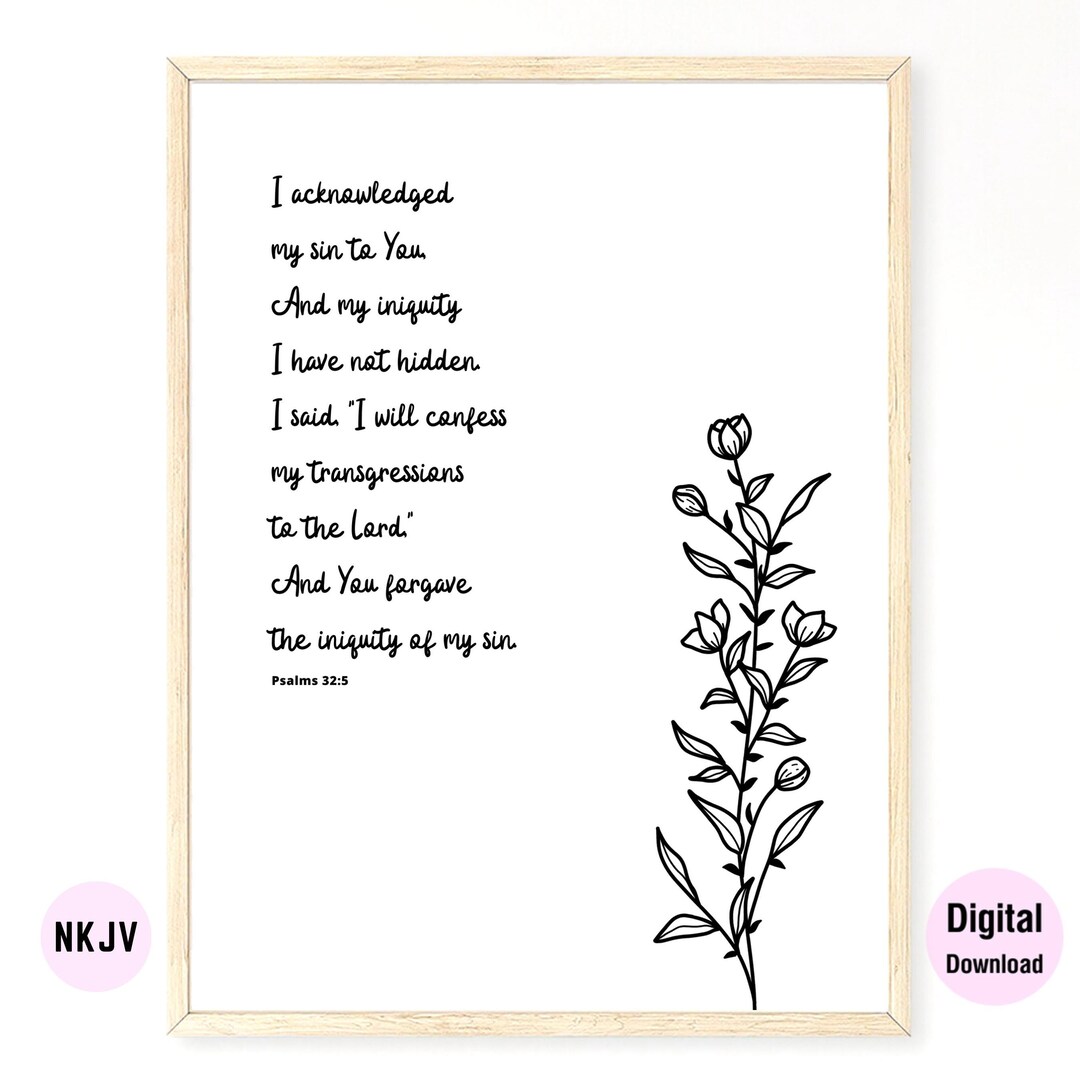 Psalms 32:5 NKJV & KJV - Bible Verse Printable Wall Art | Digital ...