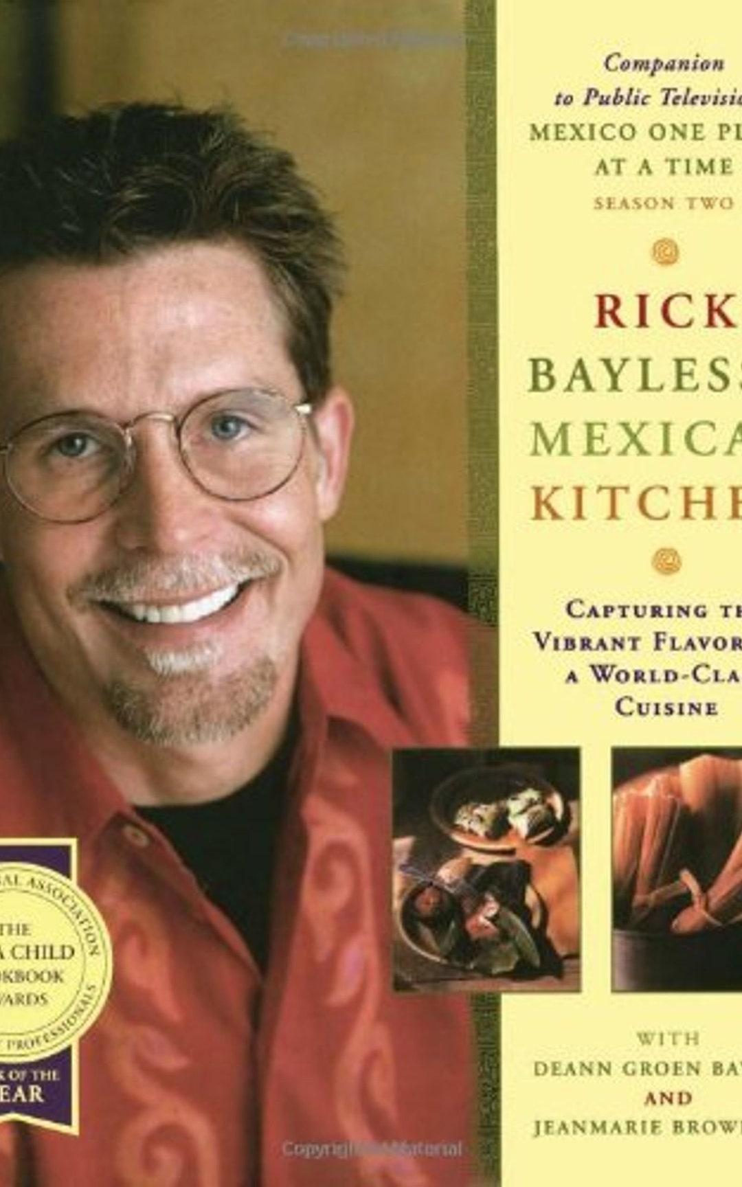 Rick Bayless's Mexican Kitchen: Capturing the Vibrant Flavors of a ...
