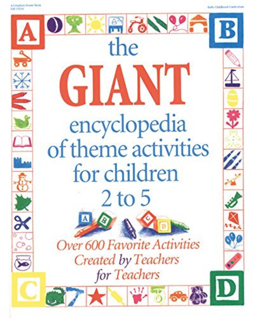 The GIANT Encyclopedia of Theme Activities for Children 2 to 5: Over ...