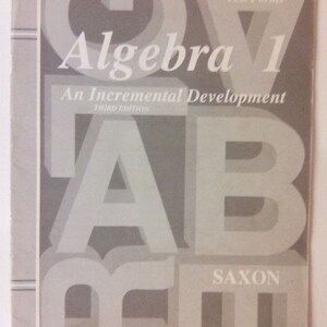 Saxon Algebra 1 3rd Edition: Student Textbook, Test Forms, Homeschool ...