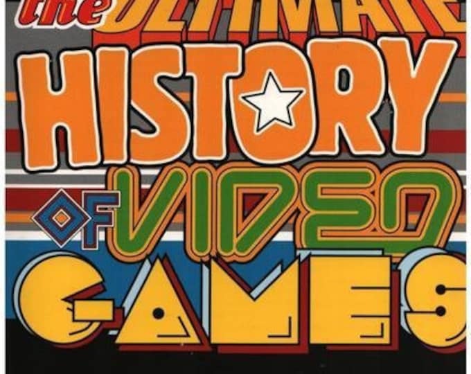 The Ultimate History of Video Games: From Pong to Pokemon--the Story ...