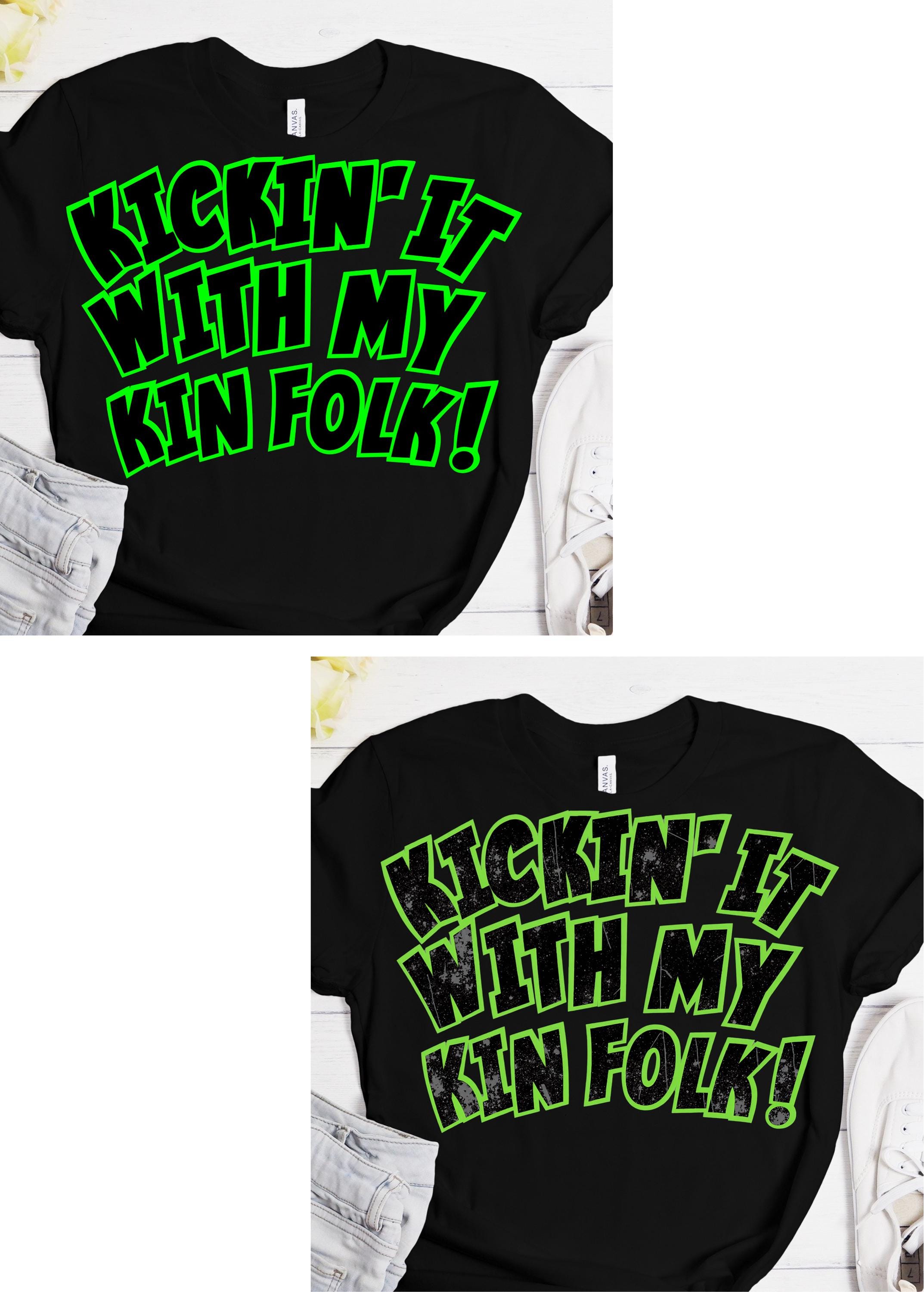 Kickin' It With My Kin Folk | Svg, Png, Dxf, Eps |: Family Reunion T ...