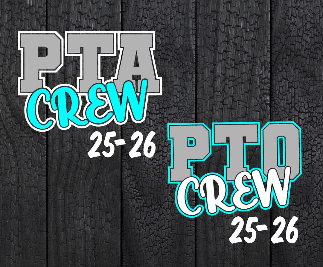 PTO Crew 2025, 2026 Svg | PTA Crew 2025, 2026 Svg | | Svg, Png, Dxf ...
