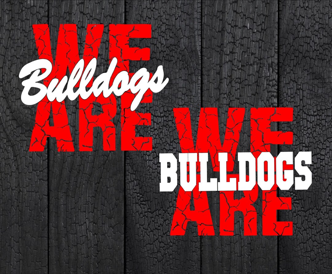 Distressed We Are Bulldogs Svgs | Svg, Png, Dxf, Eps | Bulldogs Svg ...