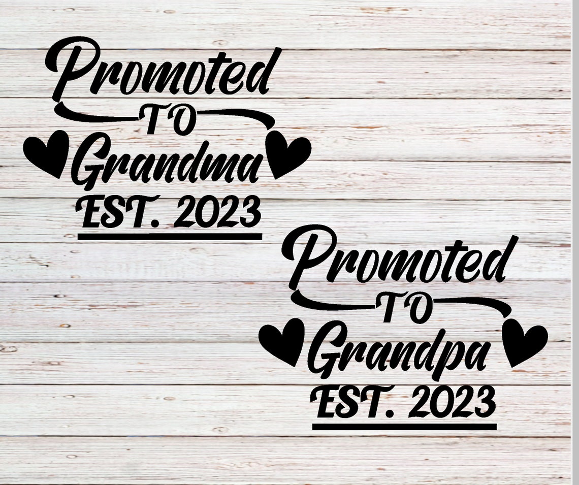 Promoted to Grandma / Grandpa 2023 SVG Set Svg Png Dxf - Etsy Promoted to Grandma / Grandpa 2023 SVG Set Svg Png Dxf - Etsy