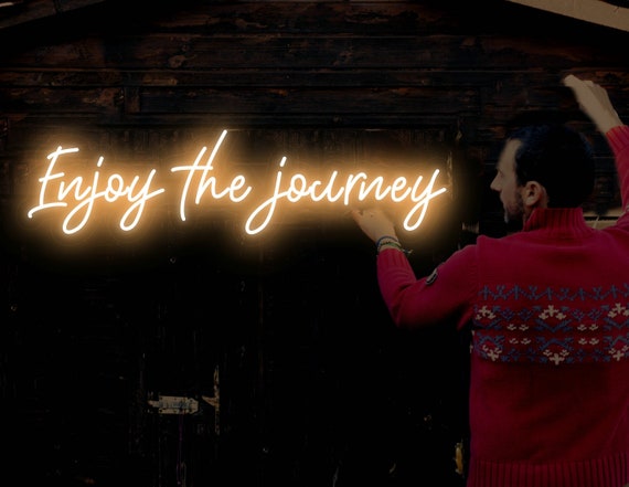 Enjoy the Journey Neon Sign Custom LED Neon Light With Any - Etsy