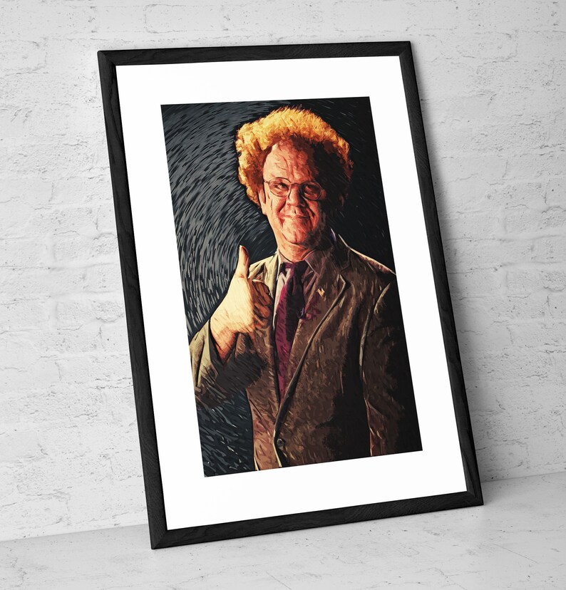 Dr. Steve Brule Art Print John C. Reilly Check It Out With Dr. Steve ...