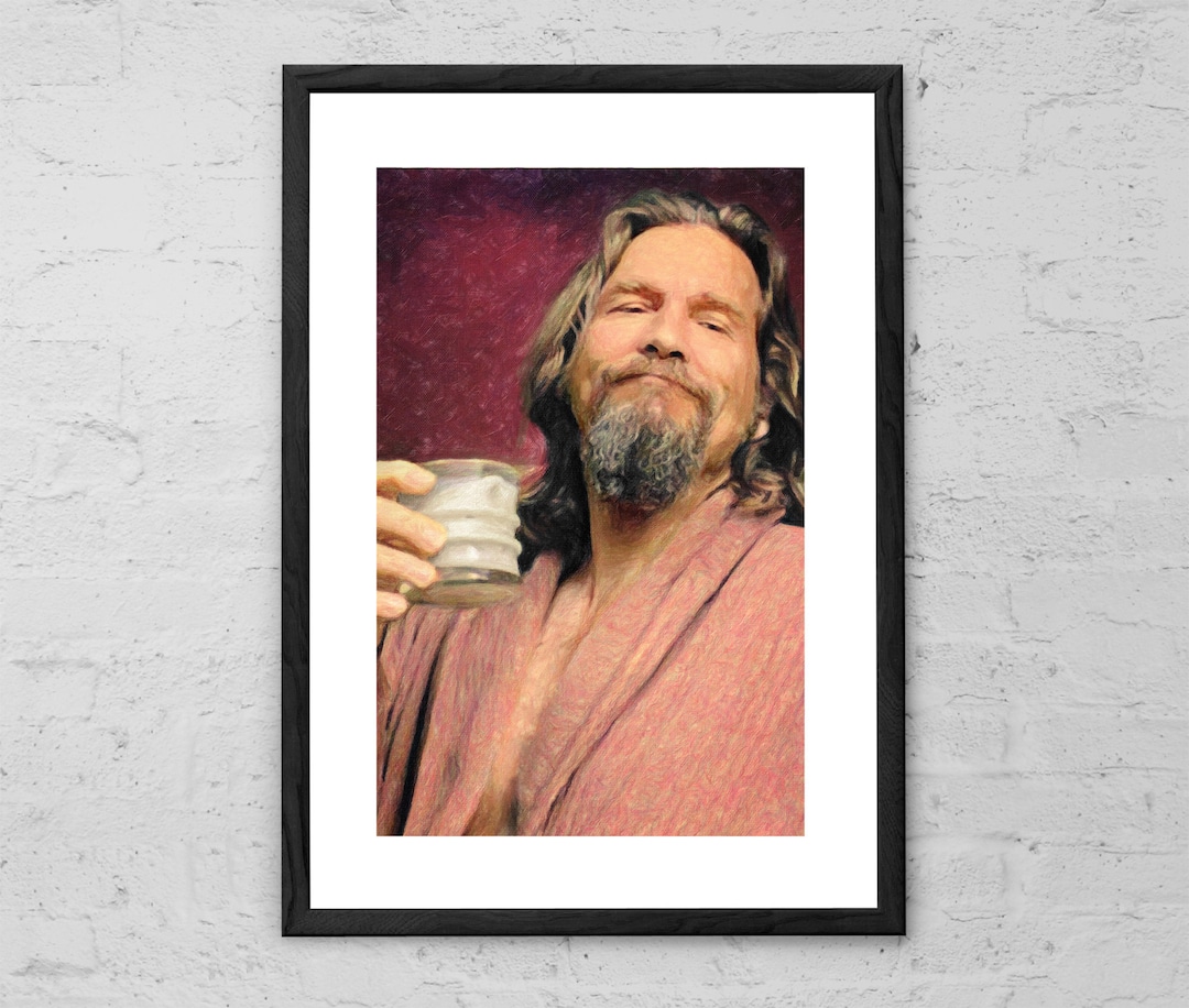 The Dude - the Big Lebowski - Jeff Bridges - the Dude Abides - Movie ...