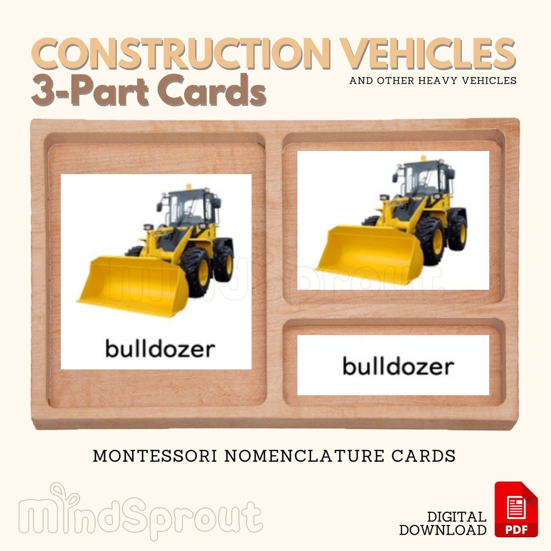 CONSTRUCTION VEHICLES Montessori Nomenclature Classified 3-part Cards ...
