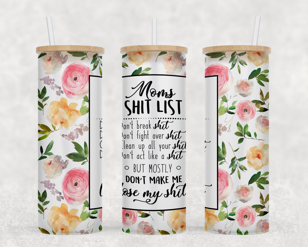 Mom's Shit List - 25 Oz Libbey Glass Can Tumbler Sublimation Design ...
