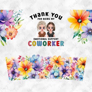 Thank You for Being My Emotional Support Coworker - 40oz Quencher ...