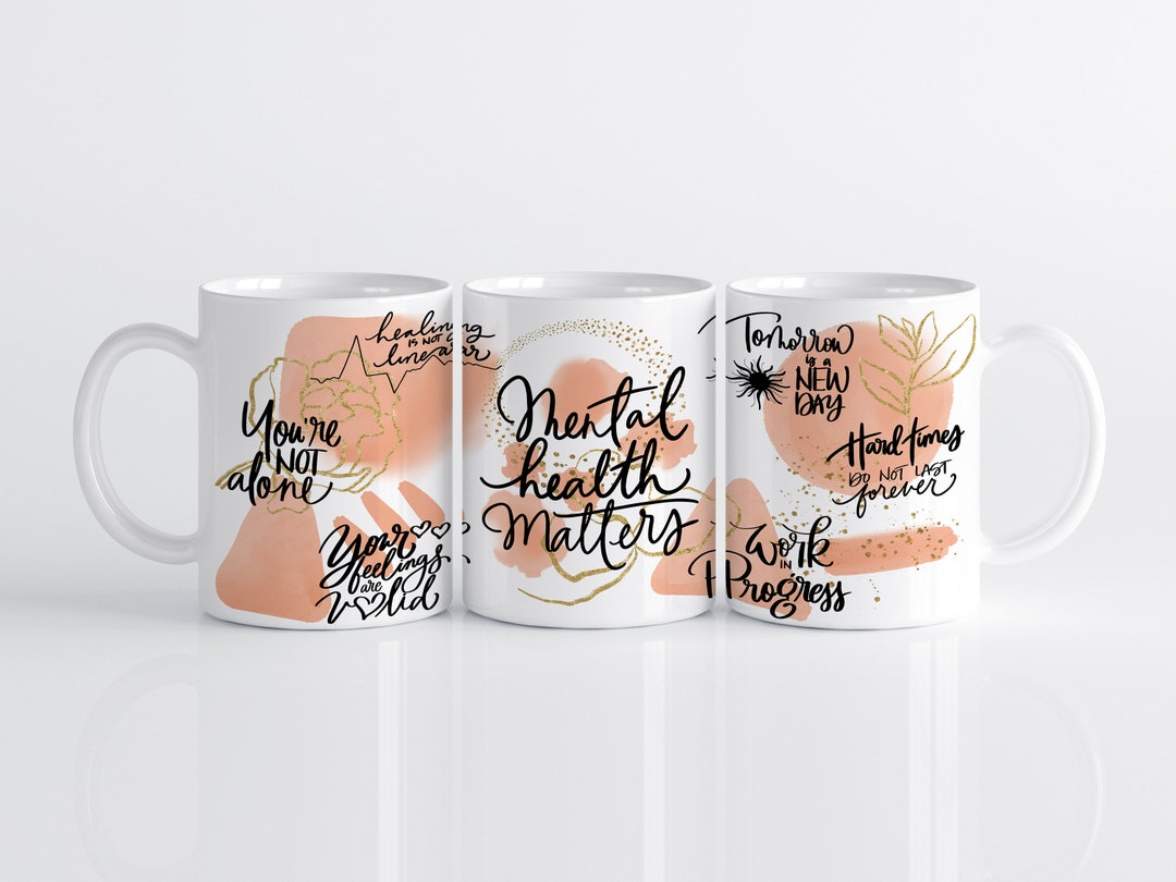 Mental Health Matters - 15oz Mug Wrap Sublimation Design - Coffee Mug ...