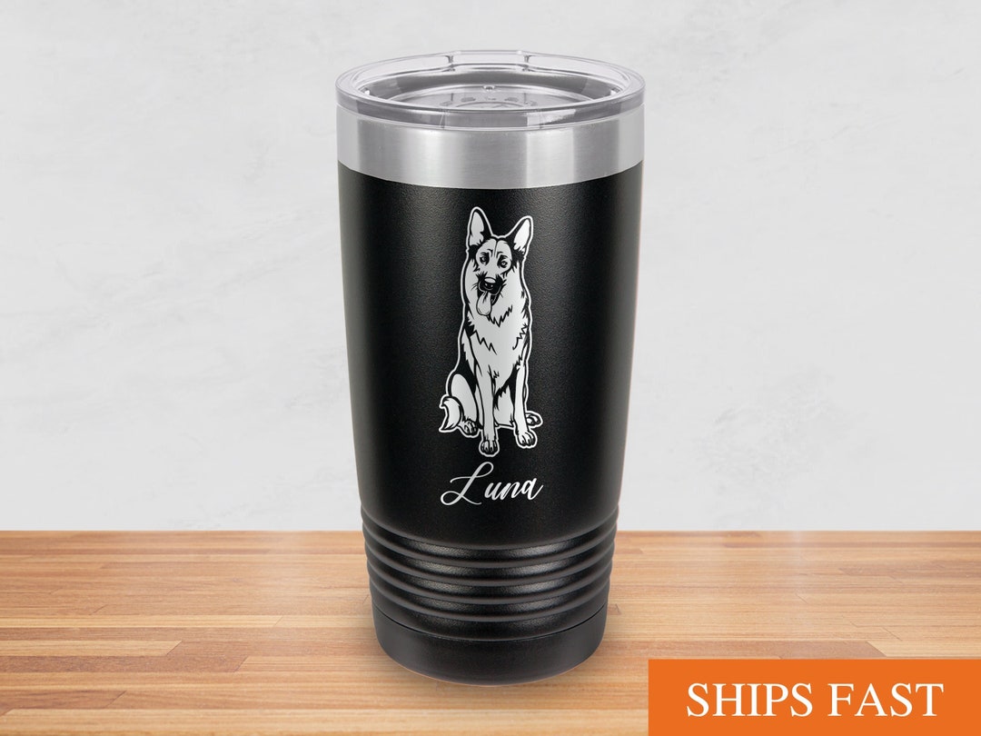 Custom German Shepherd Tumbler Personalized Name Text Engraved Dog ...