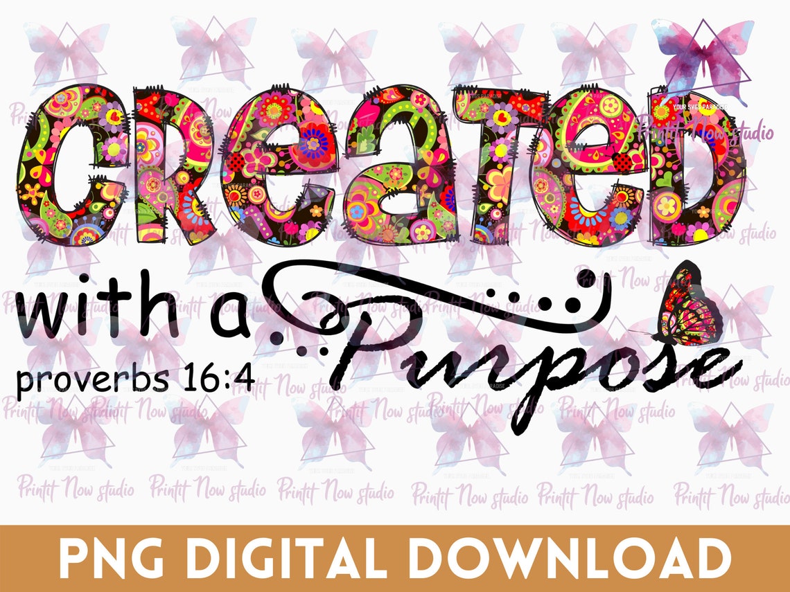 Floral Christian Sublimation Created With A Purpose PNG | Etsy
