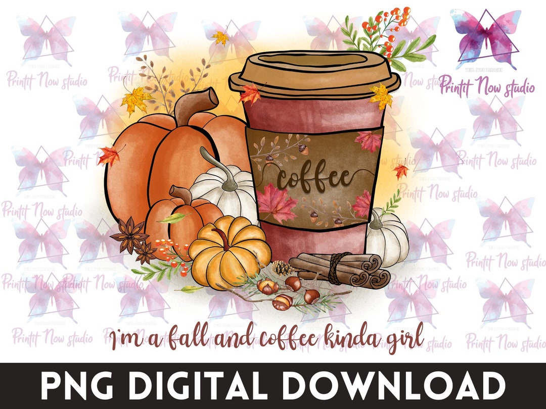 I'm A Fall and Coffee Kinda Girl Halloween Png the - Etsy