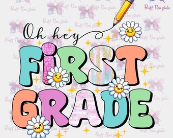Hello First Grade Png, First Grade Sublimation Designs, 1st Grade ...