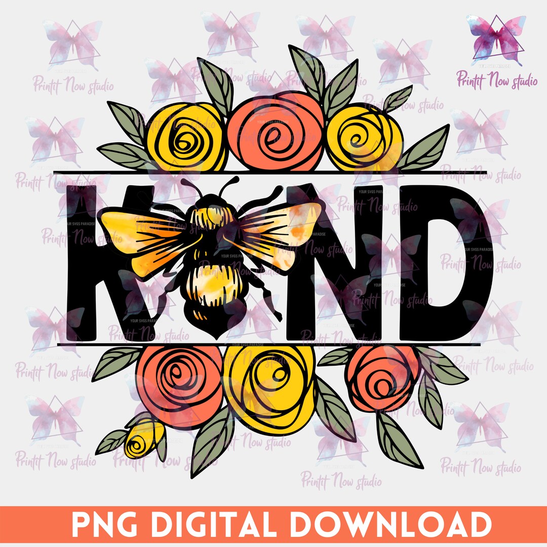 Bee Kind PNG File for Sublimation- Bee Kind With Sunflower PNG Design ...