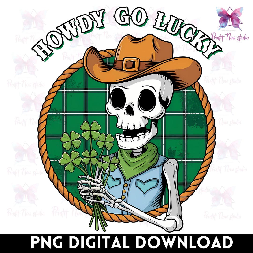Howdy Go Lucky St Patricks Day PNG, Funny St Patrick's Png, St Patrick ...