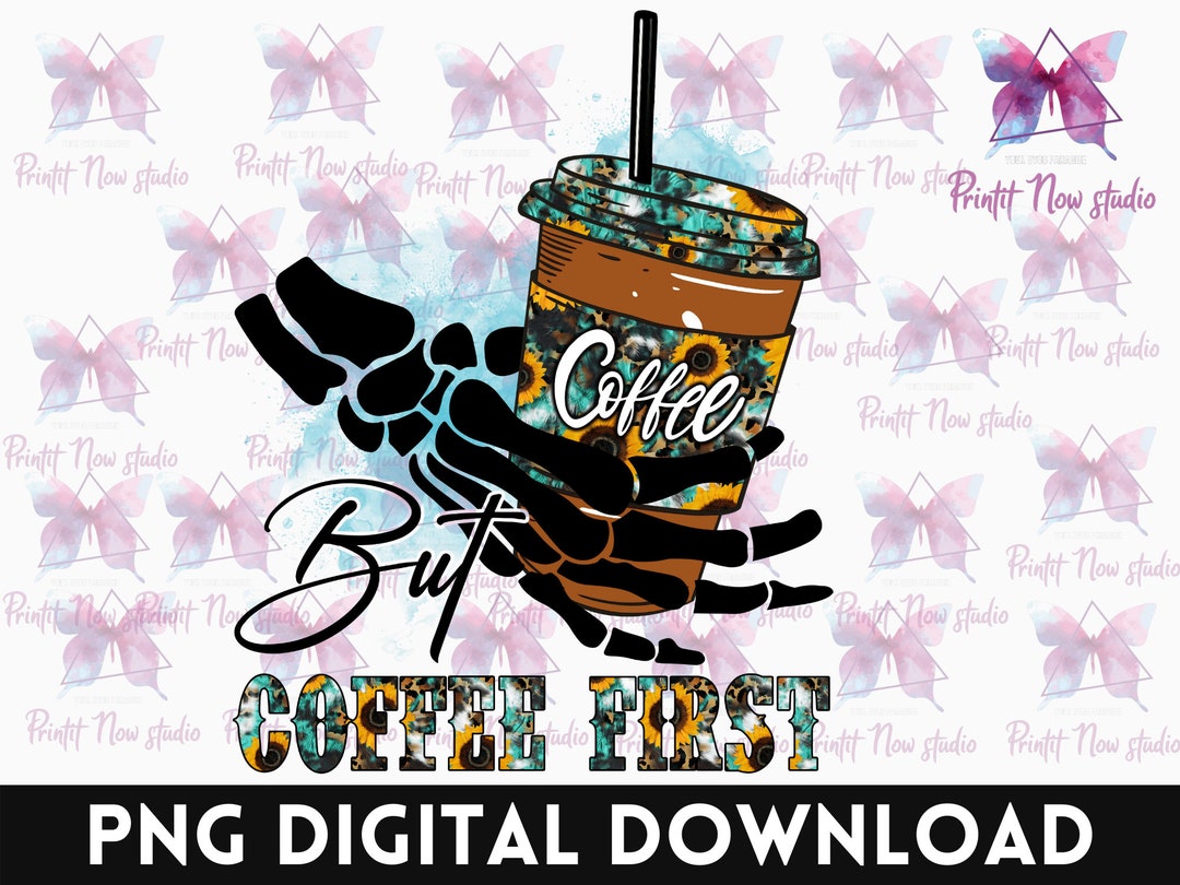 But First Coffee PNG Leopard Coffee Sublimation, Coffee Stacked Design ...