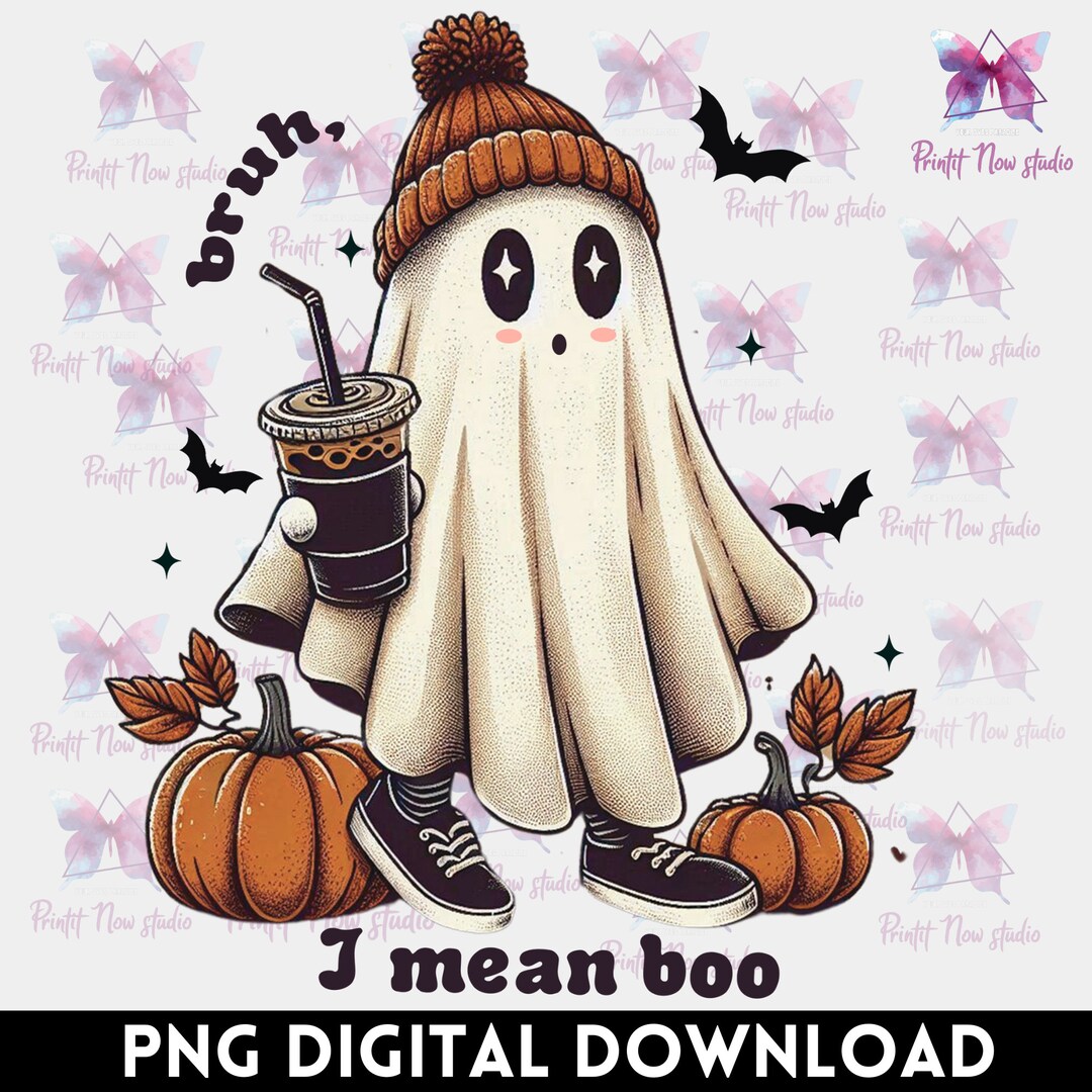 Bruh I Mean Boo Png Funny Halloween Shirt Design Png, Boo Boo Ghost Png ...